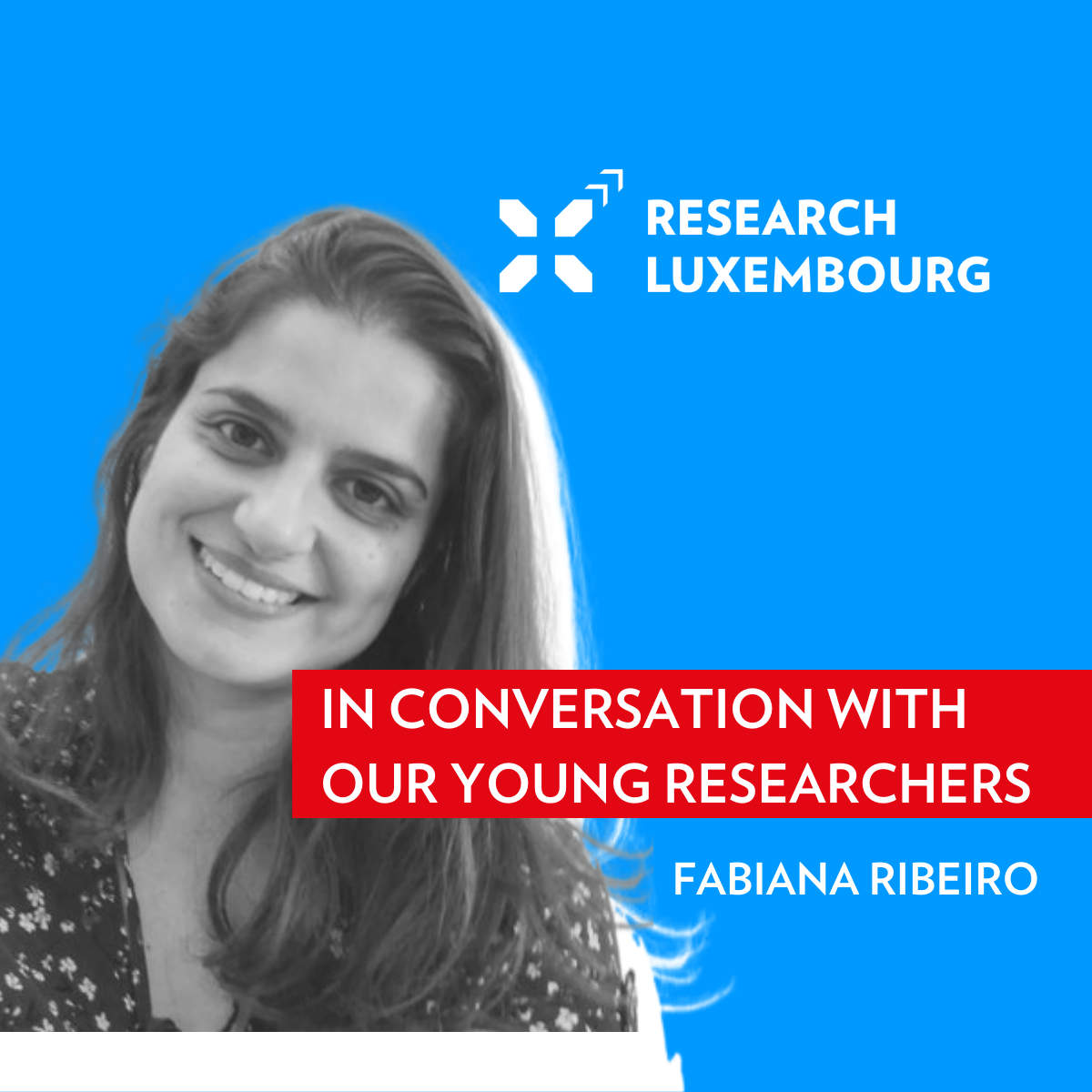 In conversation with our young researchers: Dr. Fabiana Ribeiro ...